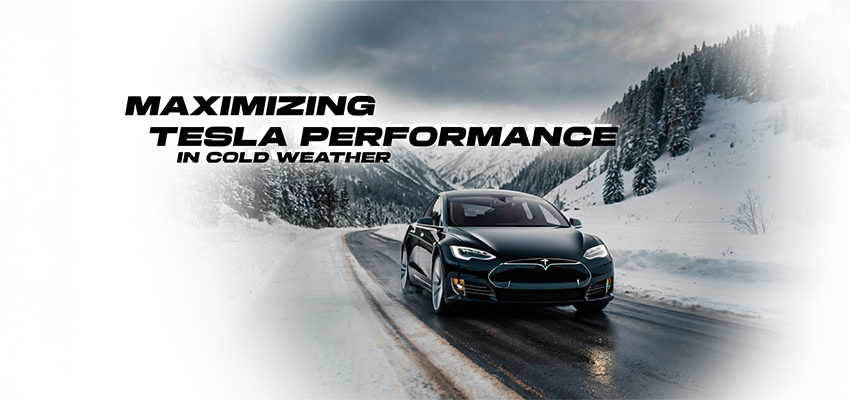 Maximizing Tesla Performance in Cold Weather