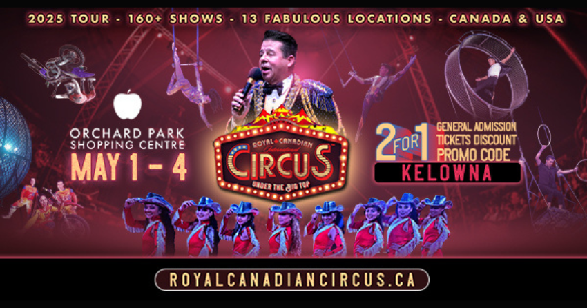 Royal Canadian International Circus 2025 under the Magnificent Big Top ...