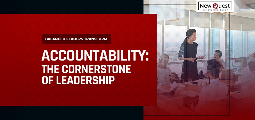 Accountability: The Cornerstone of Leadership