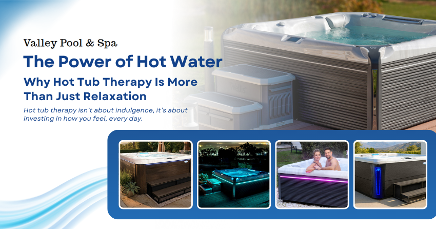 The Power of Hot Water: Why Hot Tub Therapy Is More Than Just Relaxation