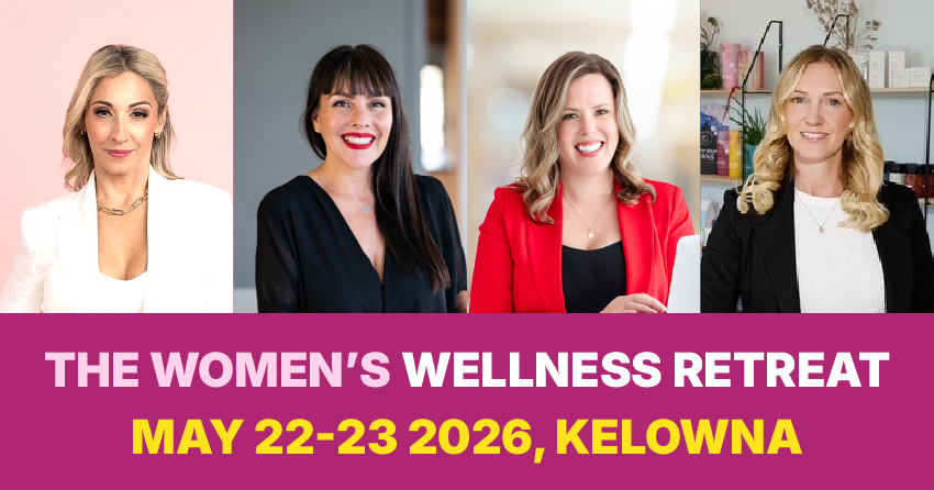 Why This Women’s Wellness Retreat in Kelowna Is About More Than Self-Care